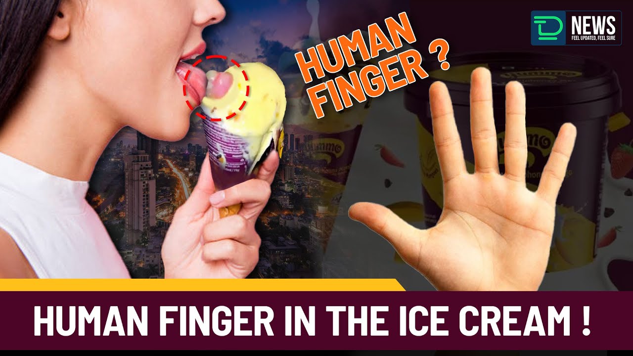 Human finger in the ice cream ! Deaf Talks | Deaf Talks News | Indian ...