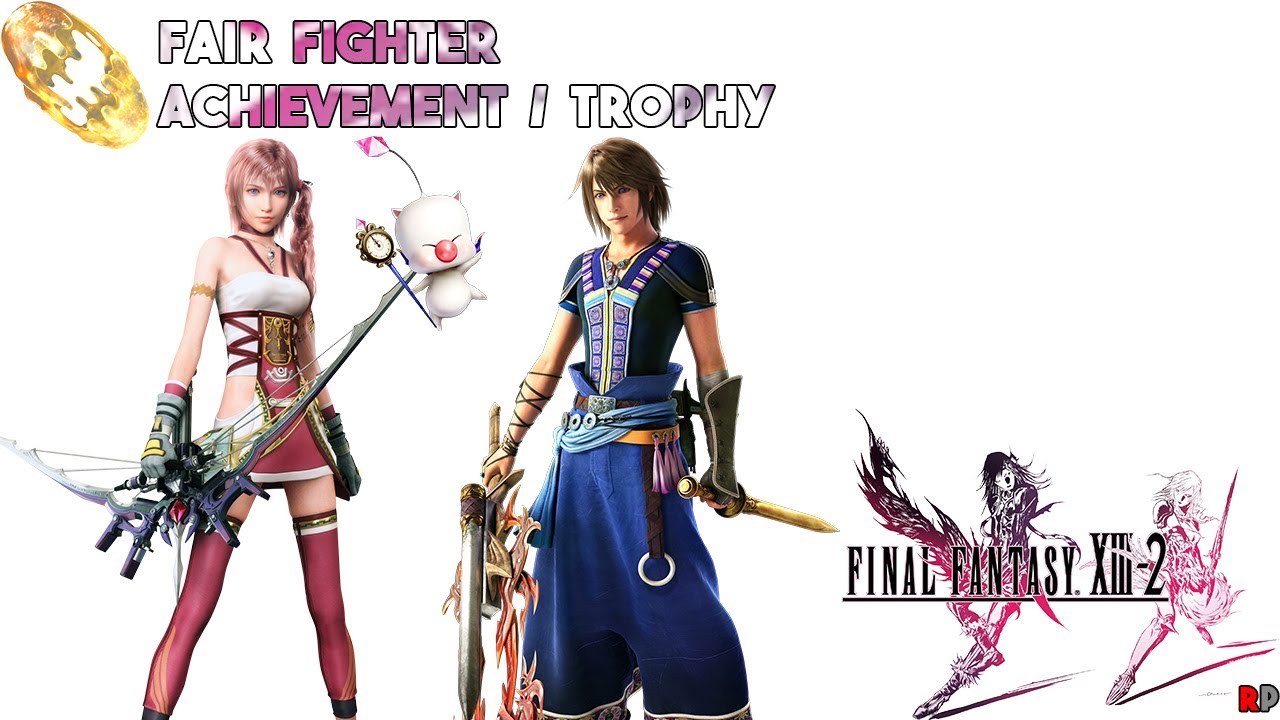 Final Fantasy XIII-2 Fair Fighter Achievement / Trophy Guide - YouTube