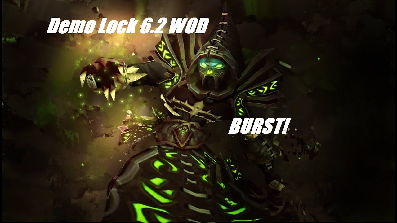 Demonology Lock Burst 6.2 WOD - YouTube