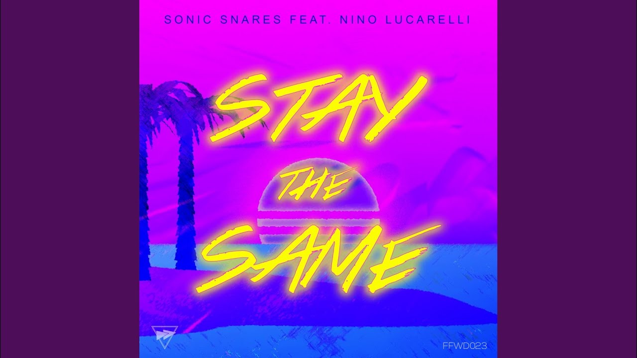 Stay The Same Original Mix YouTube stay-the-same-original-mix-youtube