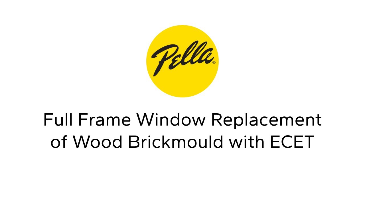 Full Frame Window Replacement of Wood Brickmould with ECET - YouTube