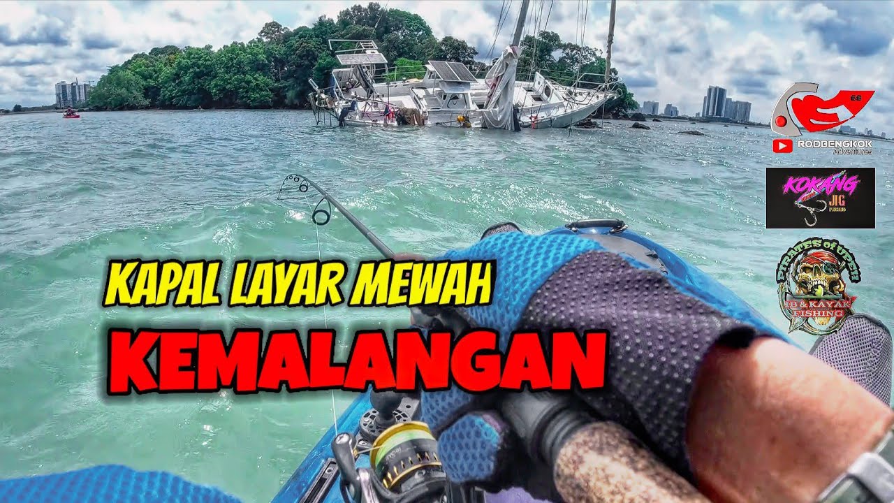 KAPAL LAYAR MEWAH KEMALANGAN DIPULAU UPEH || KAYAK SANTAI CARI LAUK ...
