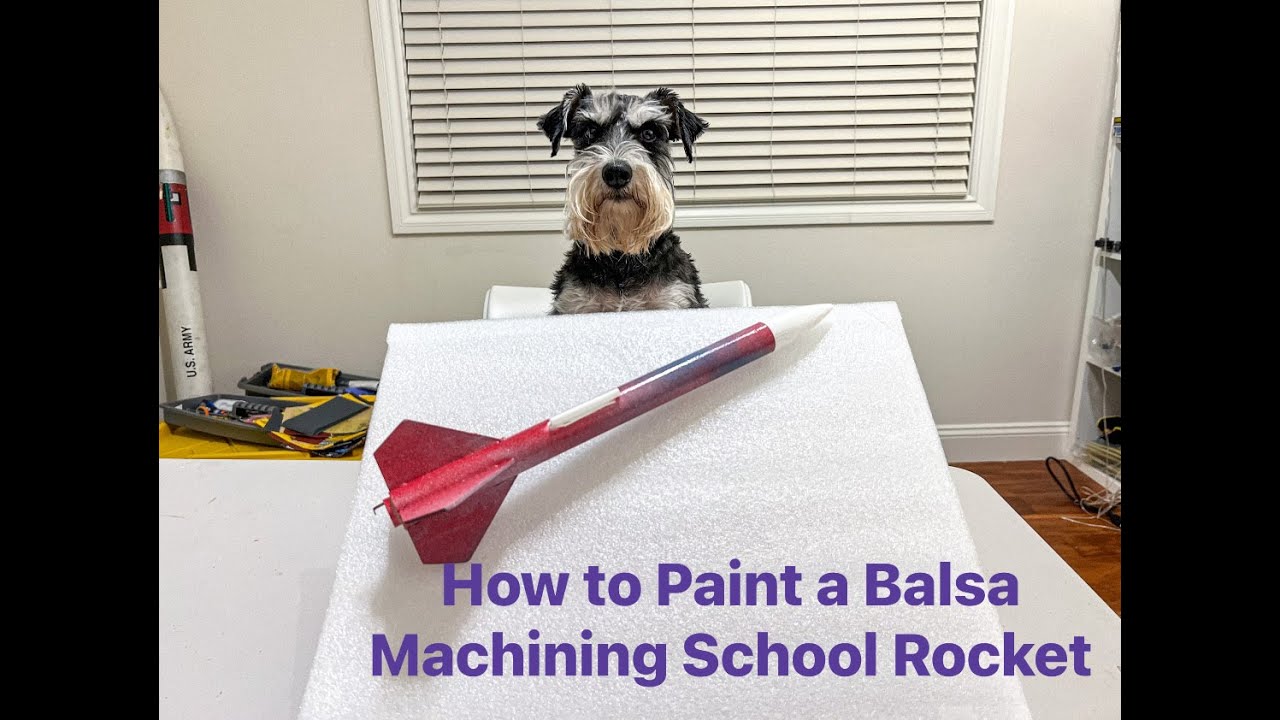 How to Paint a Balsa Machining School Rocket - YouTube
