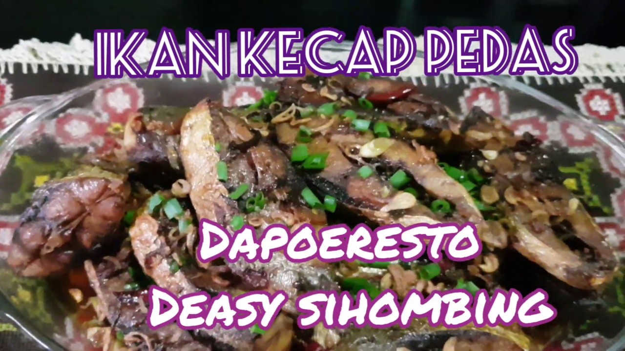 Ikan Trakulu Kecap Pedas - Ala DapoeRestoku - YouTube