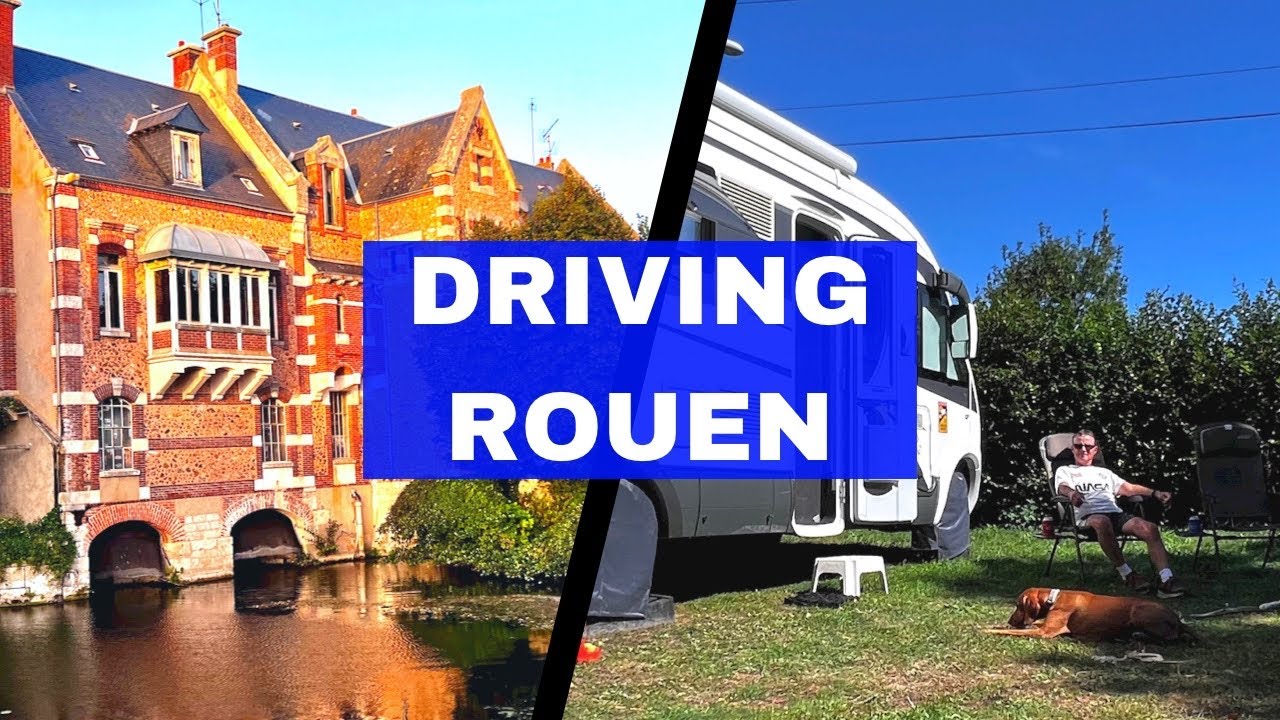 S6 Ep 2 Driving around Rouen in our Motorhome - YouTube