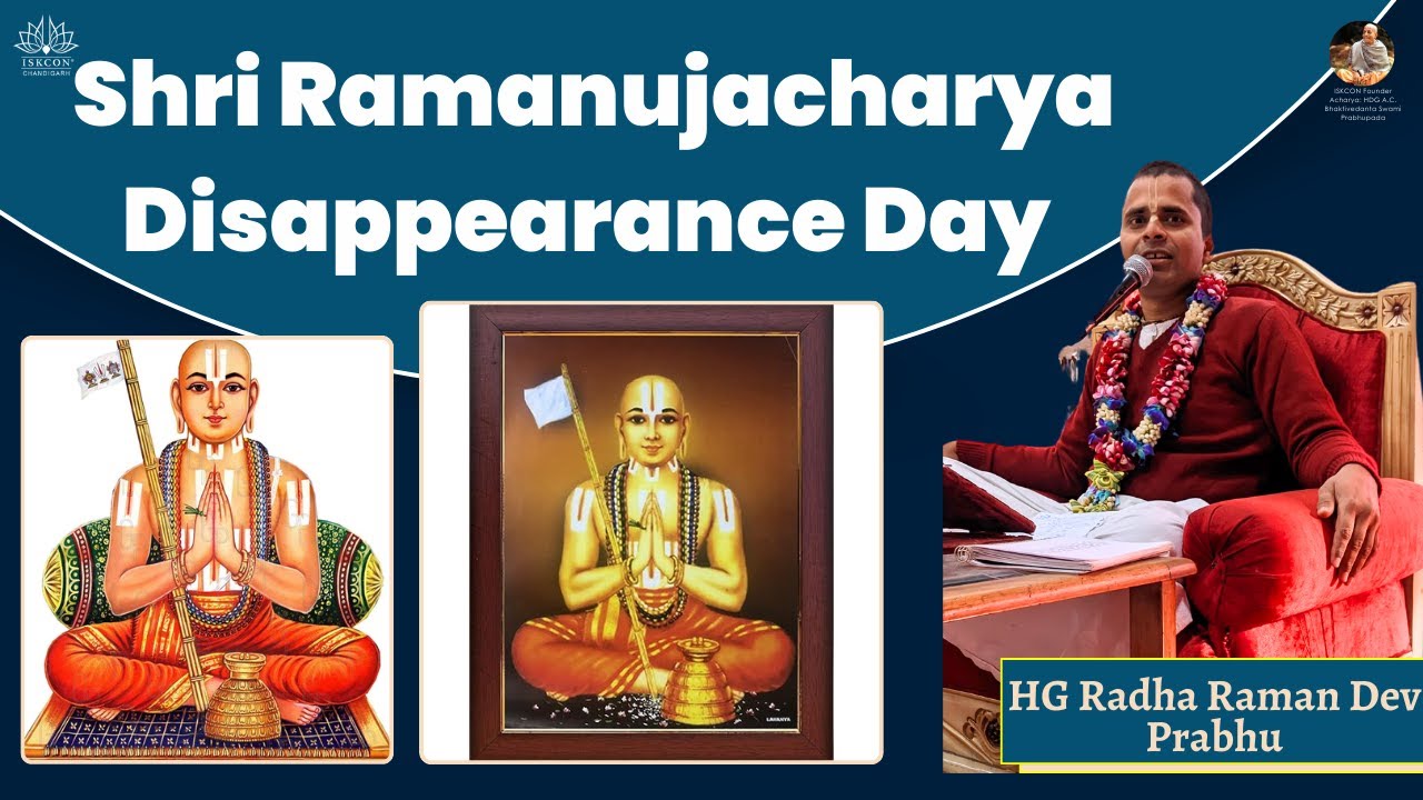 Shri Ramanujacharya Disappearance Day | HG Radha Raman Dev Prabhuji | ISKCON Chandigarh - YouTube