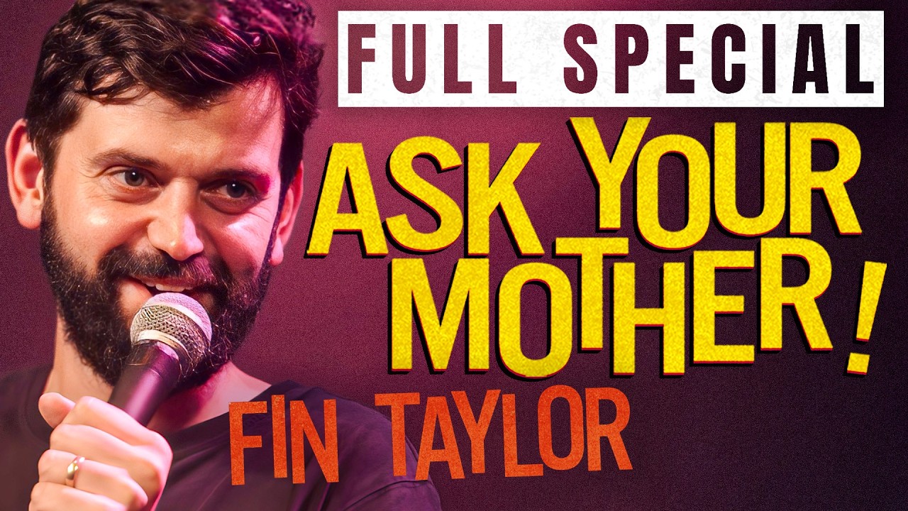 Fin Taylor: Ask Your Mother | Full Comedy Special - YouTube