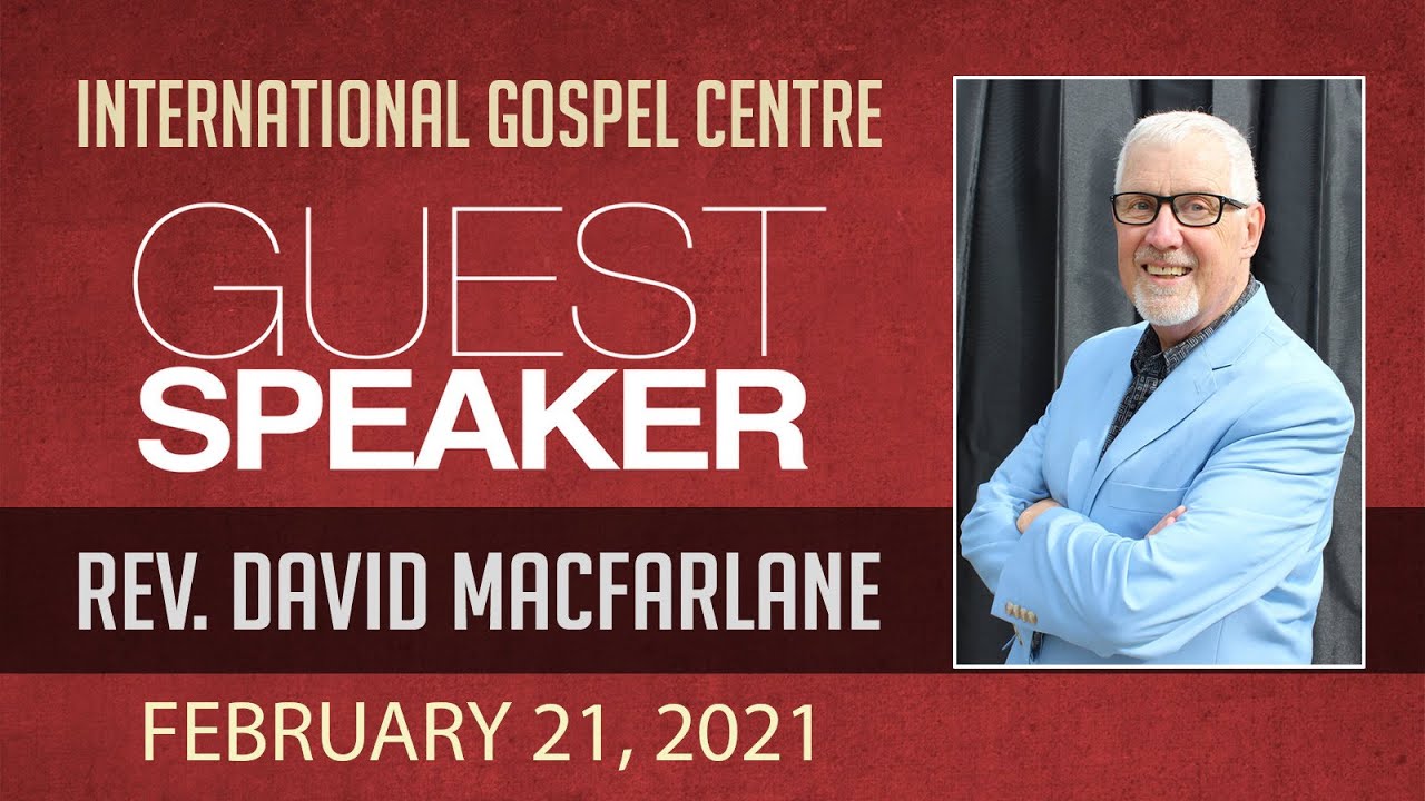 IGC - February 21, 2021 - Rev. David Macfarlane - YouTube