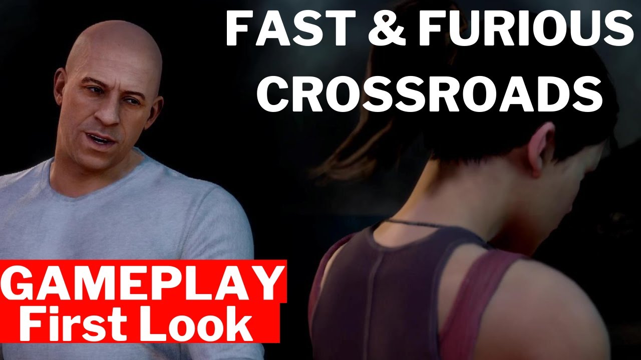 Fast And Furious Crossroads Gameplay | Game First Look Video - YouTube