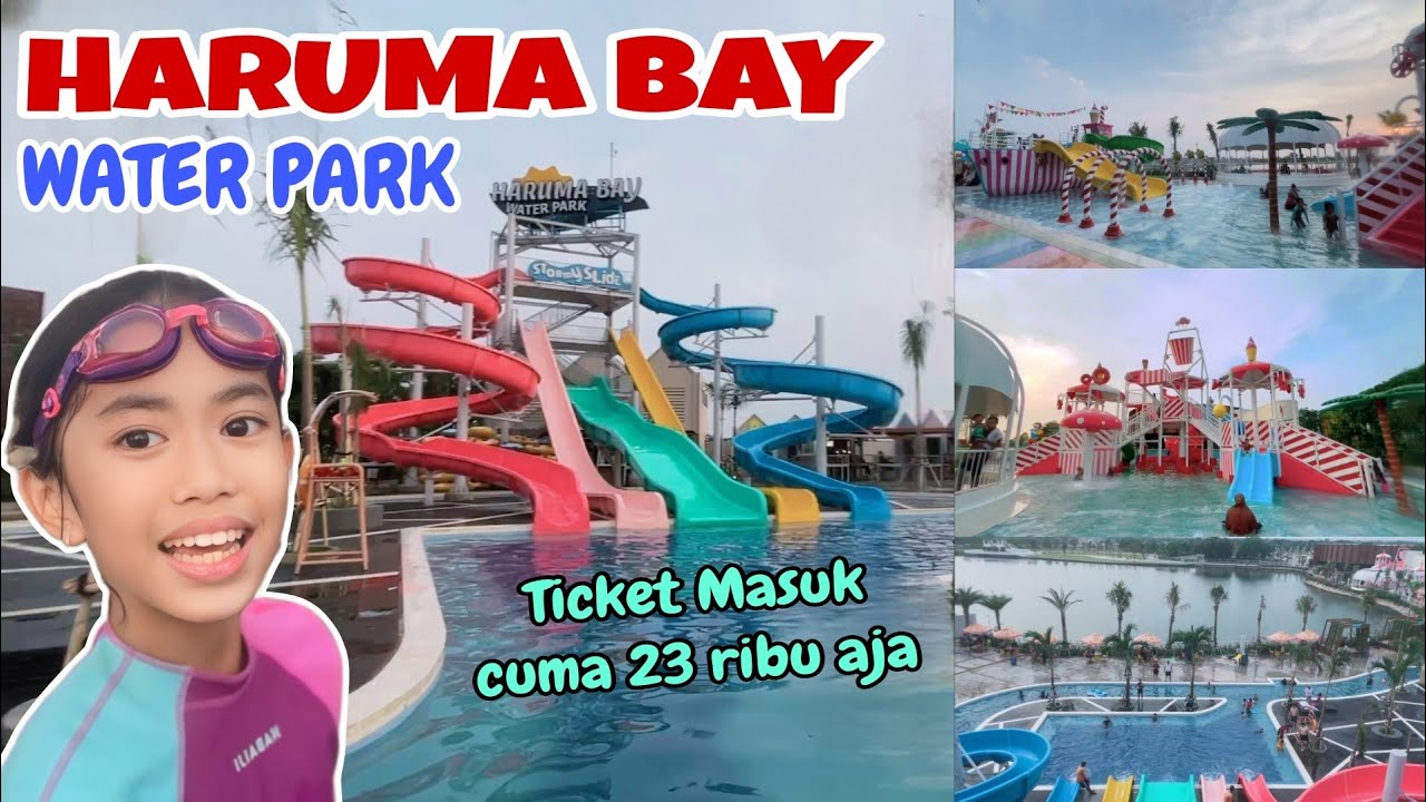 CUMA 23 RIBU AJA | HARUMA BAY WATER PARK BEKASI - YouTube