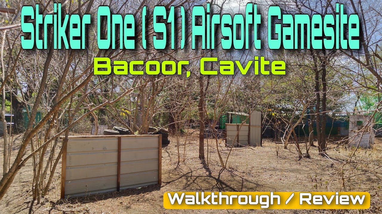 Striker One Airsoft Gamesite (Bacoor, Cavite ]] Review / walkthrough - YouTube
