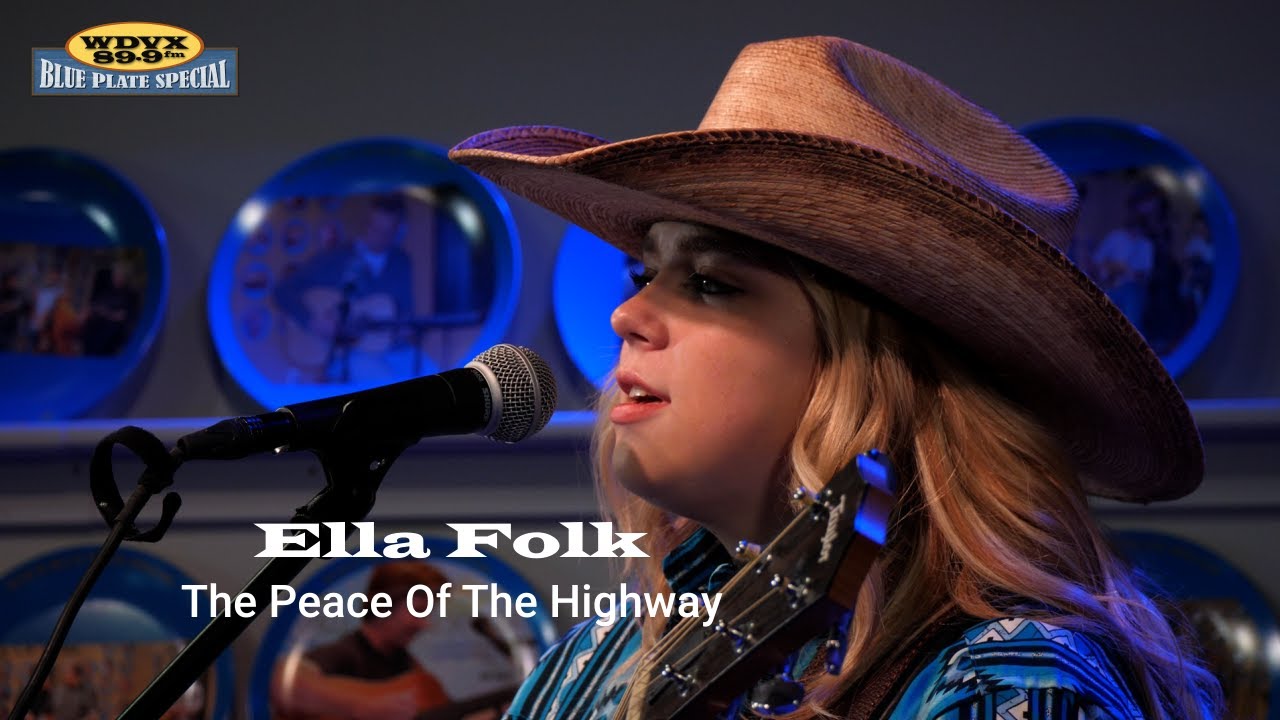 Ella Folk - The Peace Of The Highway (Live on The WDVX Blue Plate ...