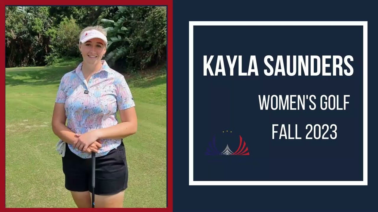 Kayla Saunders - USA University Women's Golf Recruit, Freshman, Fall ...