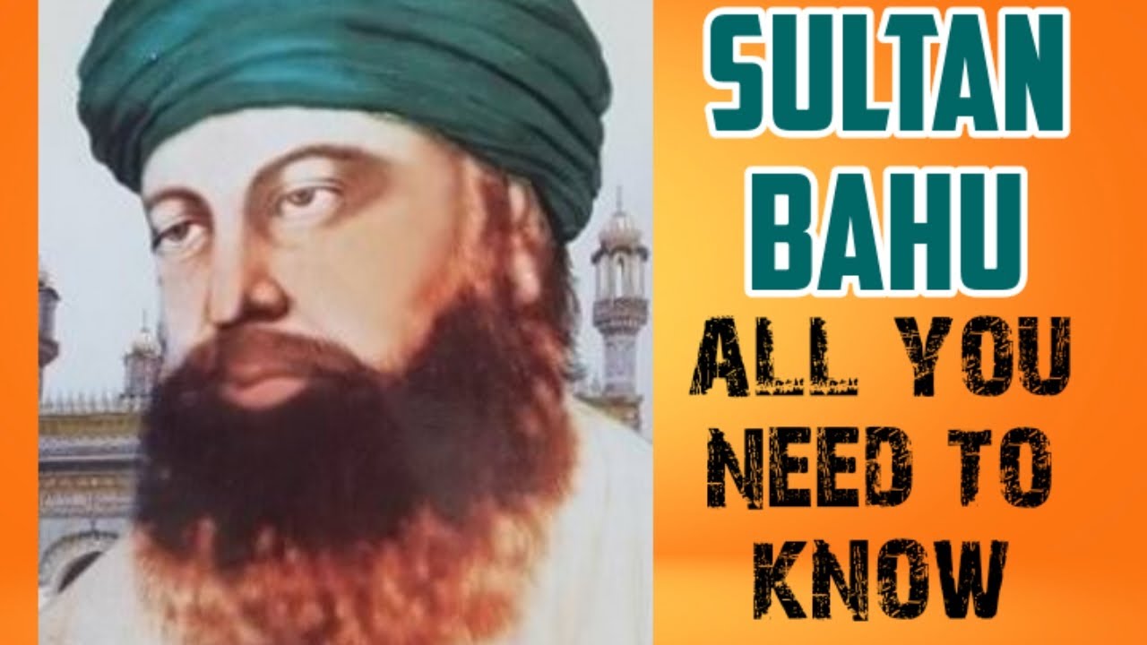 Hazrat Sultan Bahu | All you need to know about Sultan Bahu - YouTube