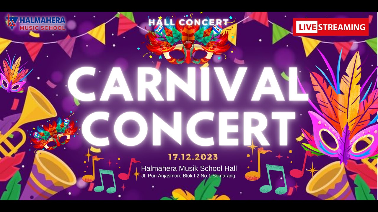 CARNIVAL CONCERT - HALL CONCERT 17 DESEMBER 2023 (sesi2) - YouTube