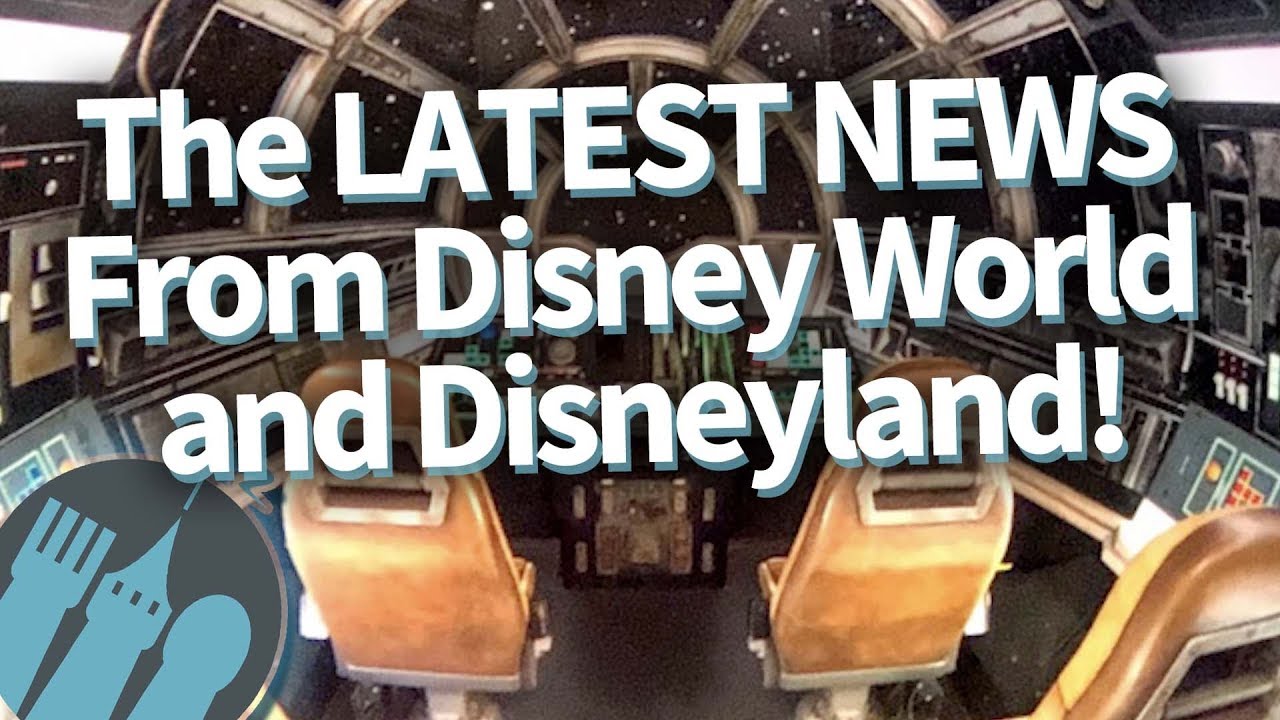 The LATEST NEWS From Disney World and Disneyland! - YouTube