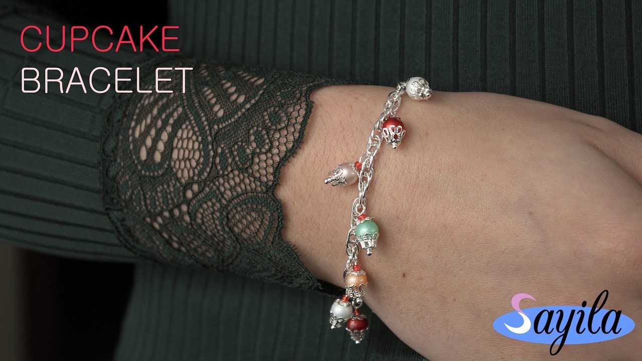 Making jewelry - Cupcake Bracelet (DIY tutorial by Sayila) - YouTube
