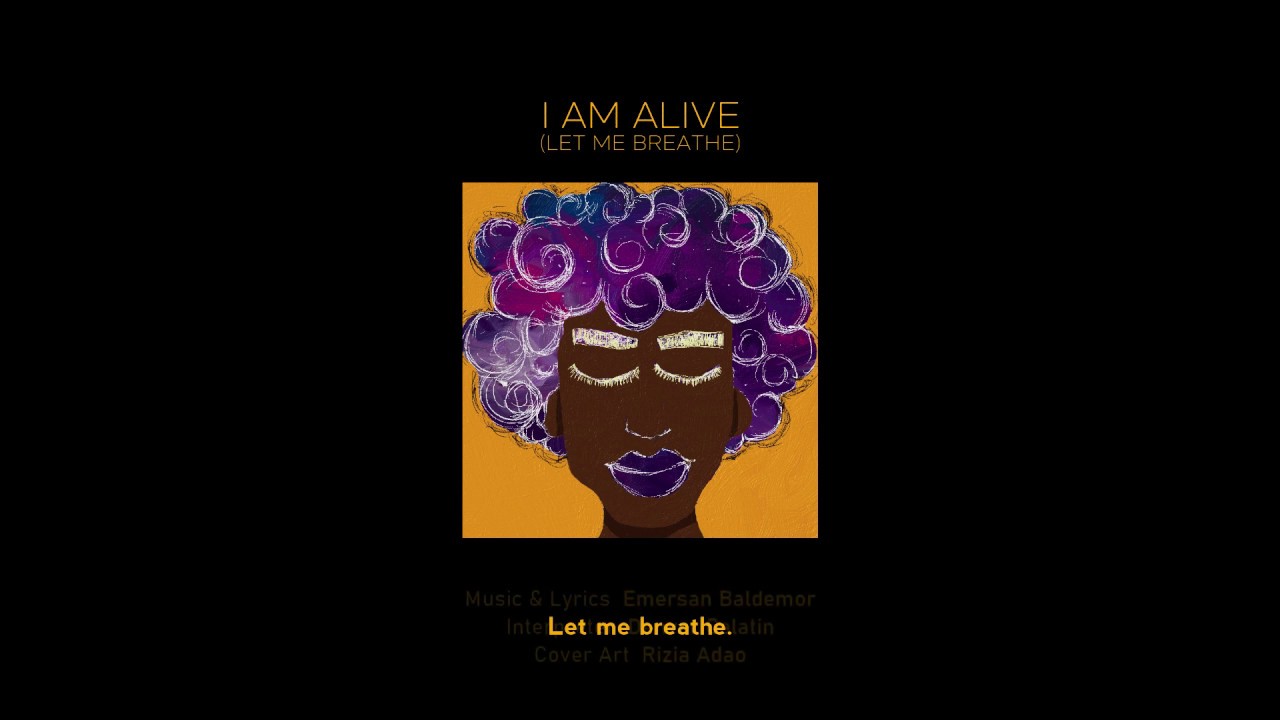 I Am Alive (Let Me Breathe) - YouTube