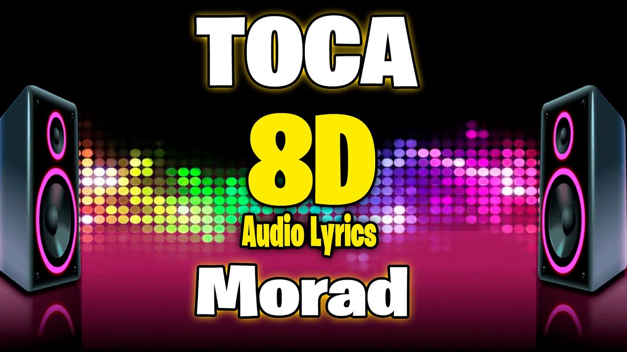 Morad - Toca (8D Audio Lyrics/Letra) 🎧 - YouTube