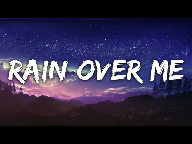 Rain Over Me Music Video