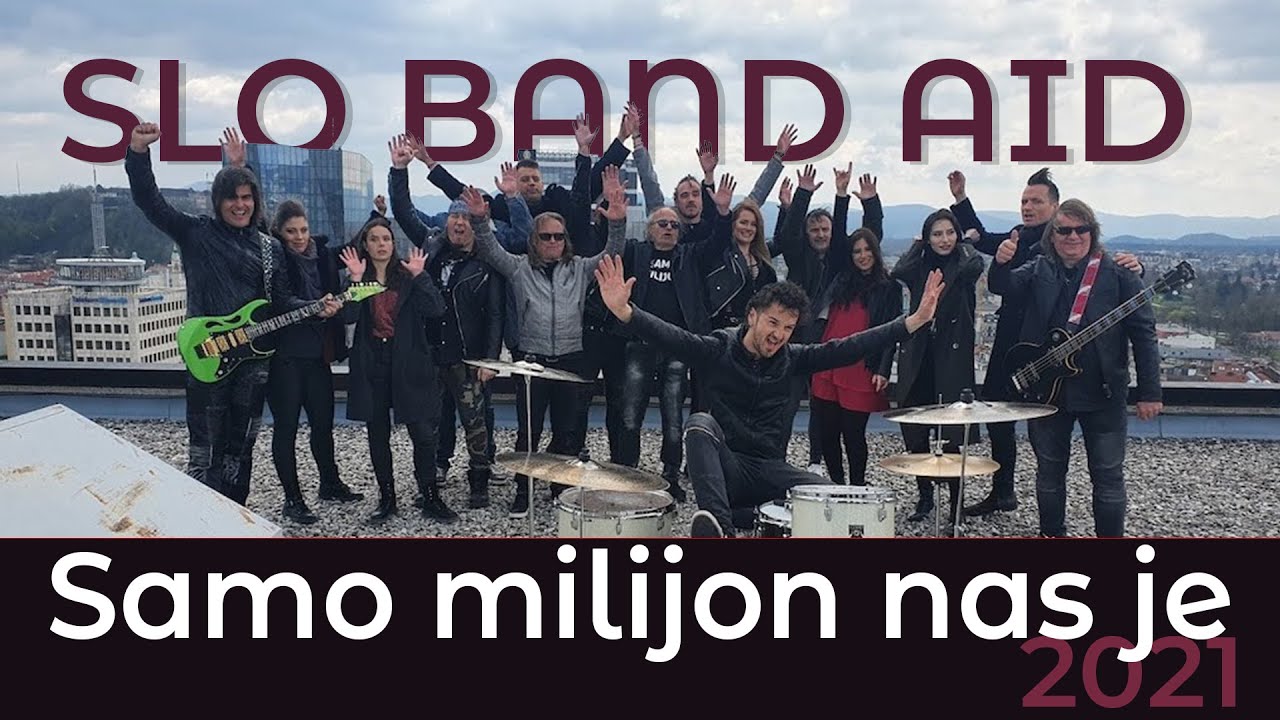 SLO BAND AID - Samo milijon nas je 2021 (Official video) - YouTube