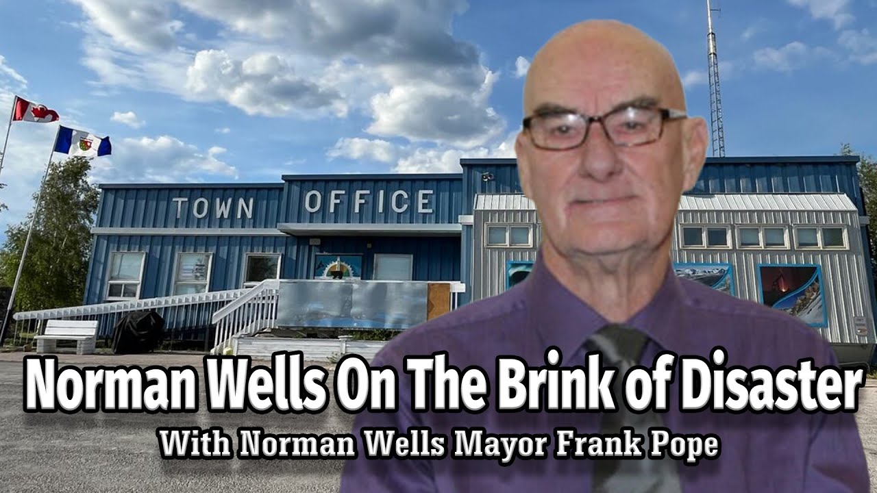 Norman Wells on the Brink of Disaster - YouTube