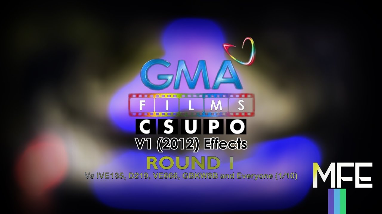 GMA Films Csupo V1 (2012) Effects Round 1 Vs IVE135, D219, VE666 ...