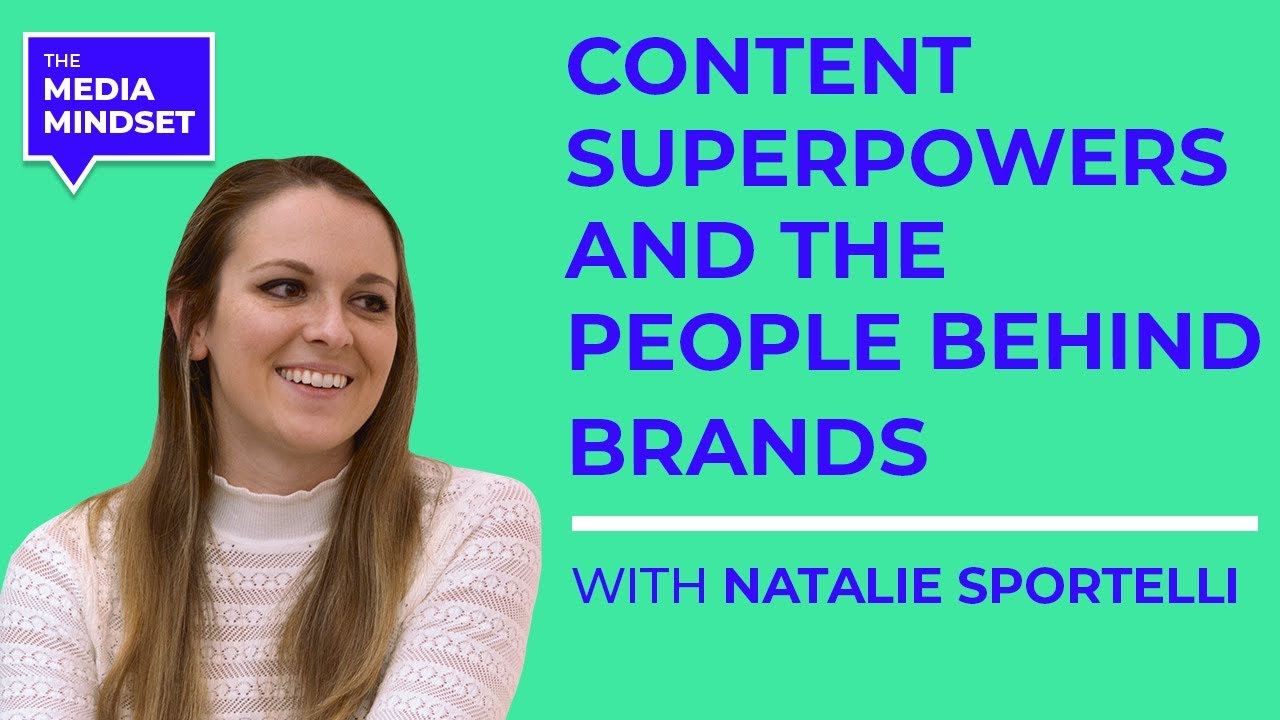 Natalie Sportelli: Content Superpowers and the People Behind Brands ...
