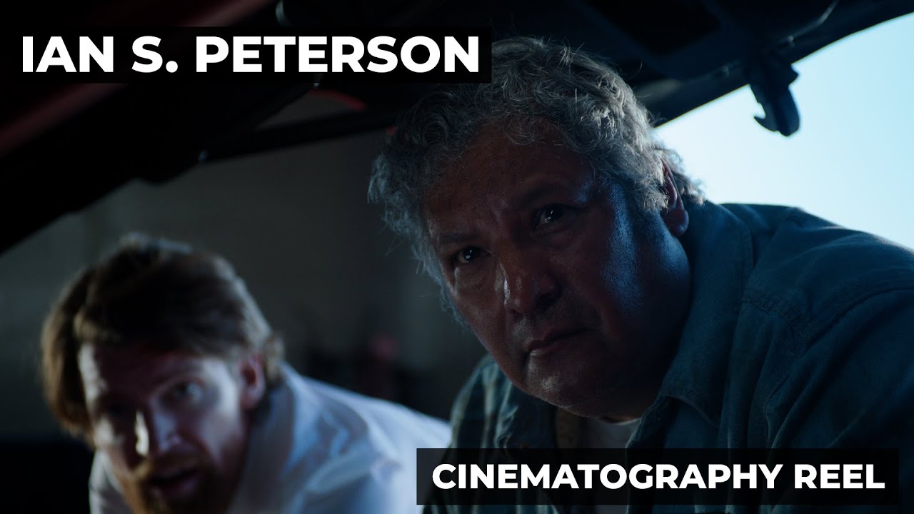 Ian S. Peterson | Cinematography Reel - YouTube
