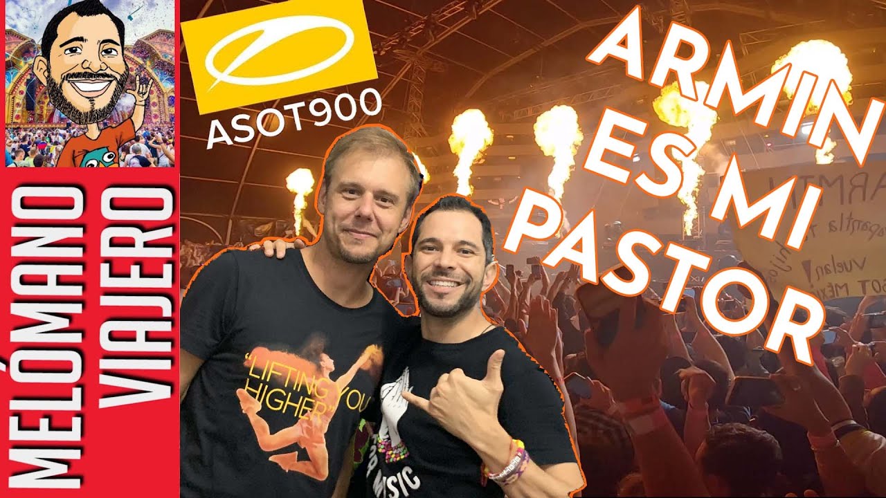 ASOT 900 MÉXICO ¡La perfección hecha TRANCE! 🎶💟🥳 (Aftermovie / Vlog ...