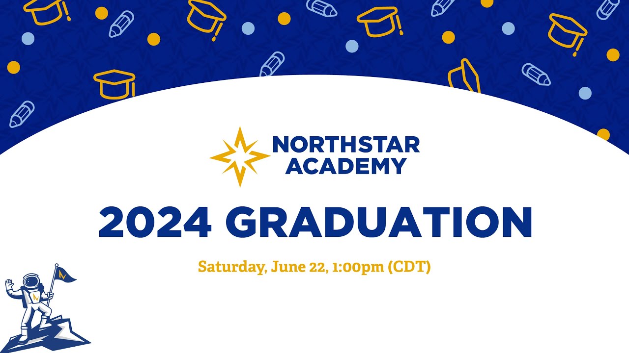 NorthStar Academy Graduation 2024 - YouTube