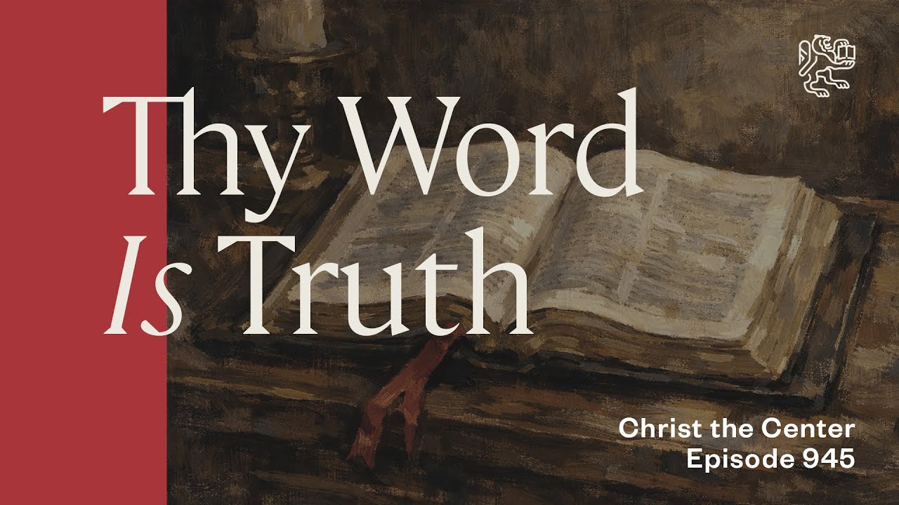 Nick Bullock | Thy Word Is Truth: Scripture, God’s Nature, and the ...
