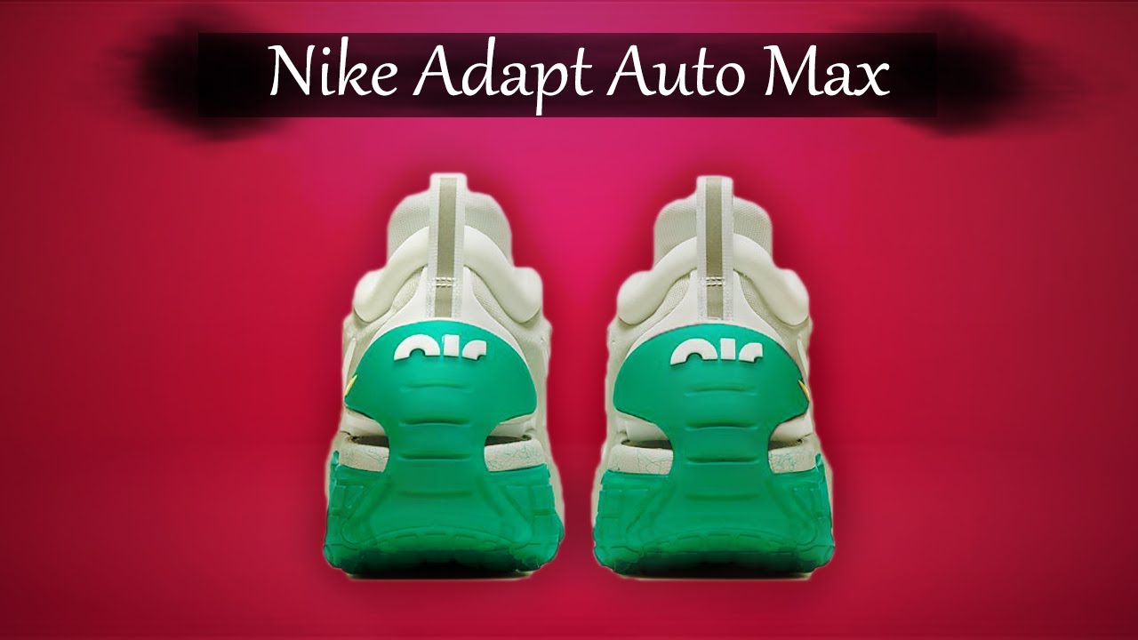 Nike Adapt Auto Max Review With Price – Nike Adapt Auto Max On Feet ...