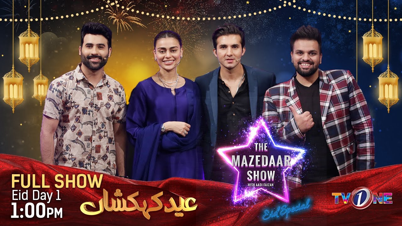 The Mazedaar Show with Aadi Faizan | Eid Day 1 |Shehroz Sabzwari ...