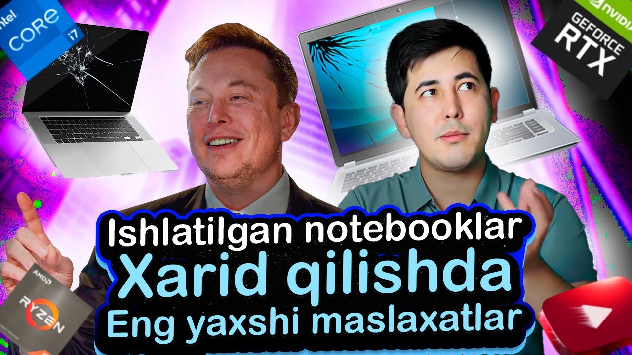 Ishlatilgan notebooklarni xarid qilishda eng yaxshi maslaxatlar ...