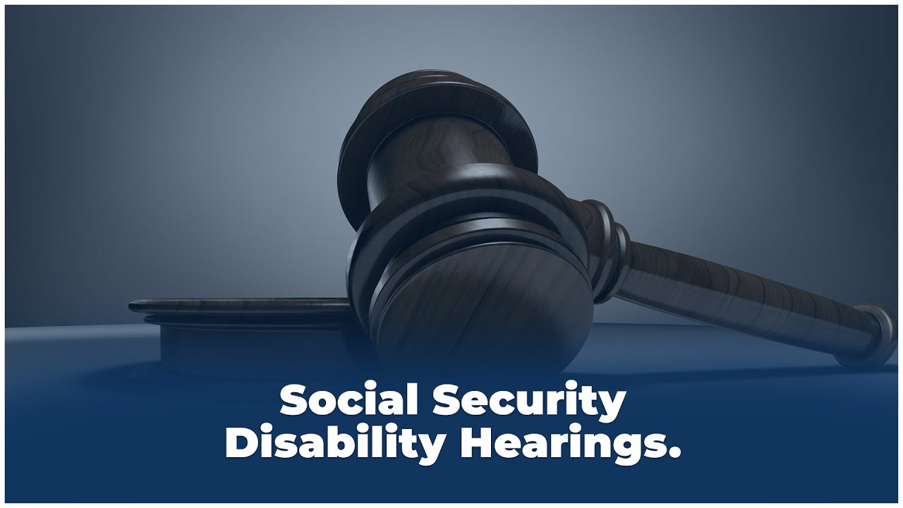 Social Security Disability Hearings - YouTube