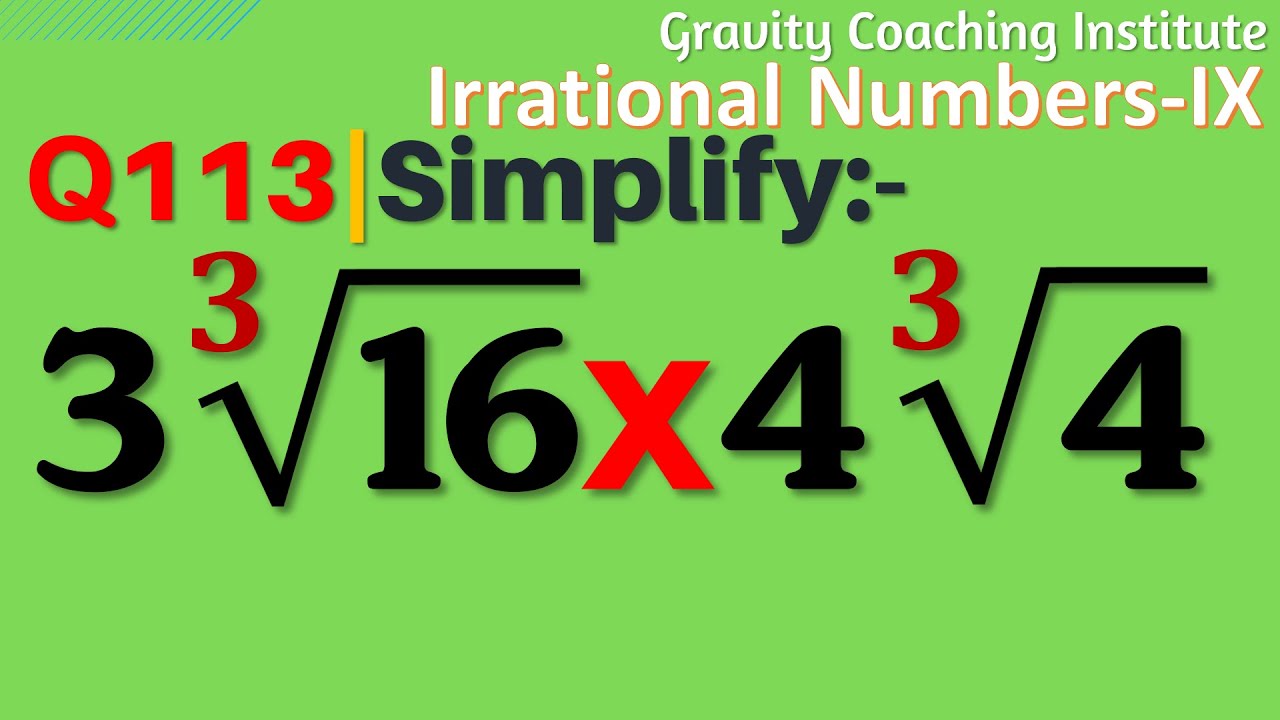 Q113 Simplify Cube Root 16 Cube Root 4 Simplify Cube Root 16