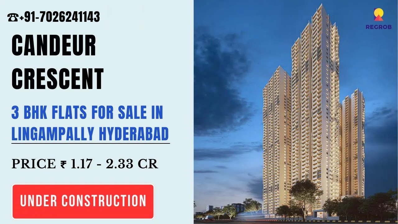 Candeur Crescent |☎️+91-7026241143| 3 BHK Flats for Sale in Lingampally ...