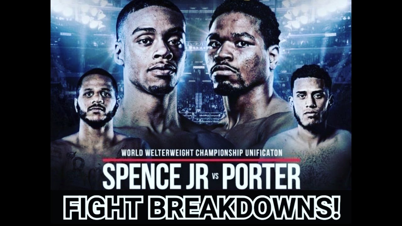 BFTB BOXING 200 **SPENCE VS PORTER** FIGHT BREAKDOWN AND PREDICTIONS ...