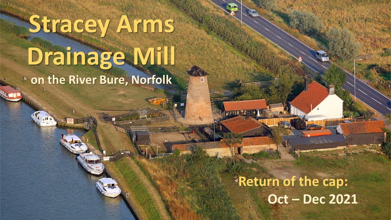 Stracey Arms Drainage Mill: return of the cap - YouTube