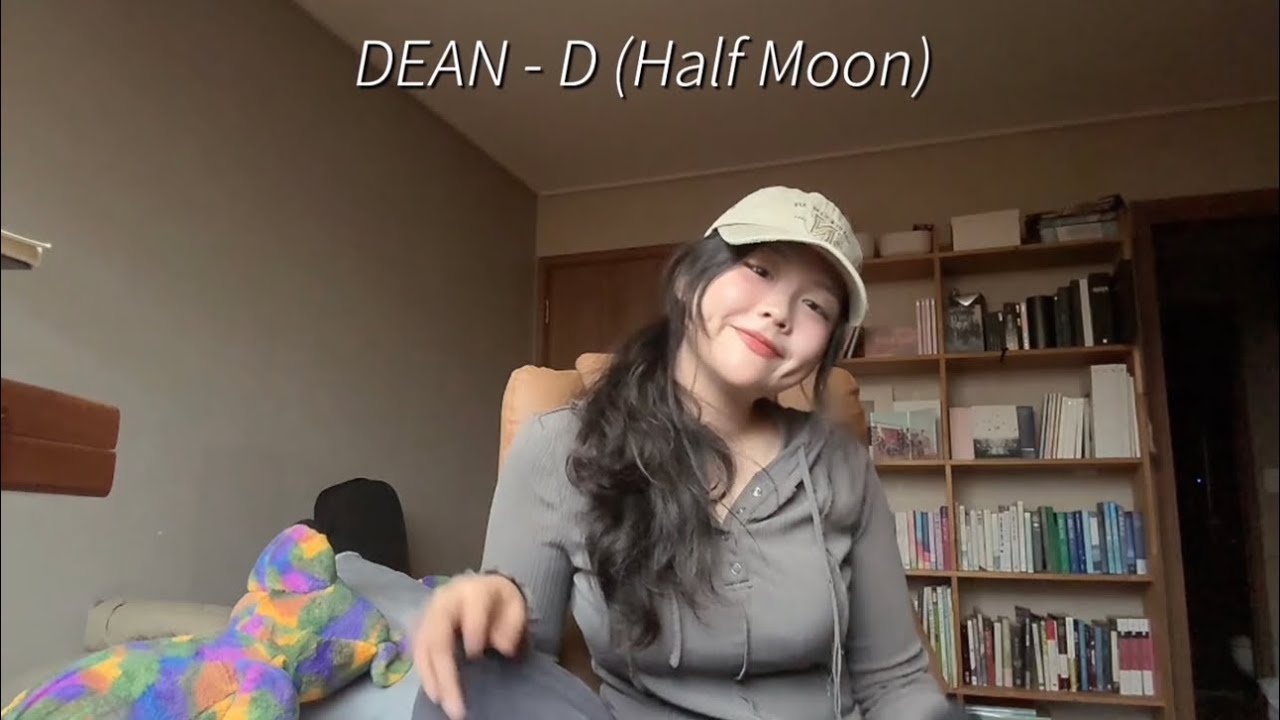 딘 (DEAN) - D (Half Moon) 짧은 커버 - YouTube