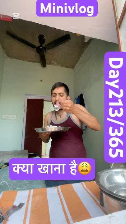 Kya खाना है😩 \\ Minivlog \\ 213/1000 #newminivlog #dailyminivlog #vlog #shorts - YouTube