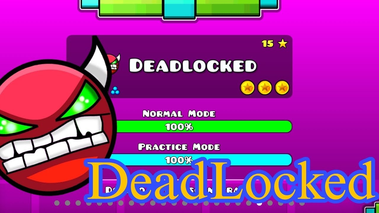 Deadlocked Gameplay Geometry Dash Youtube