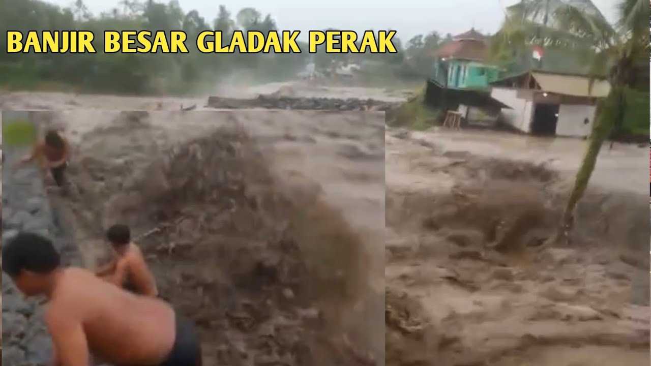 BANJIR BESAR DI GLADAK PERAK LUMAJANG HARI INI - YouTube
