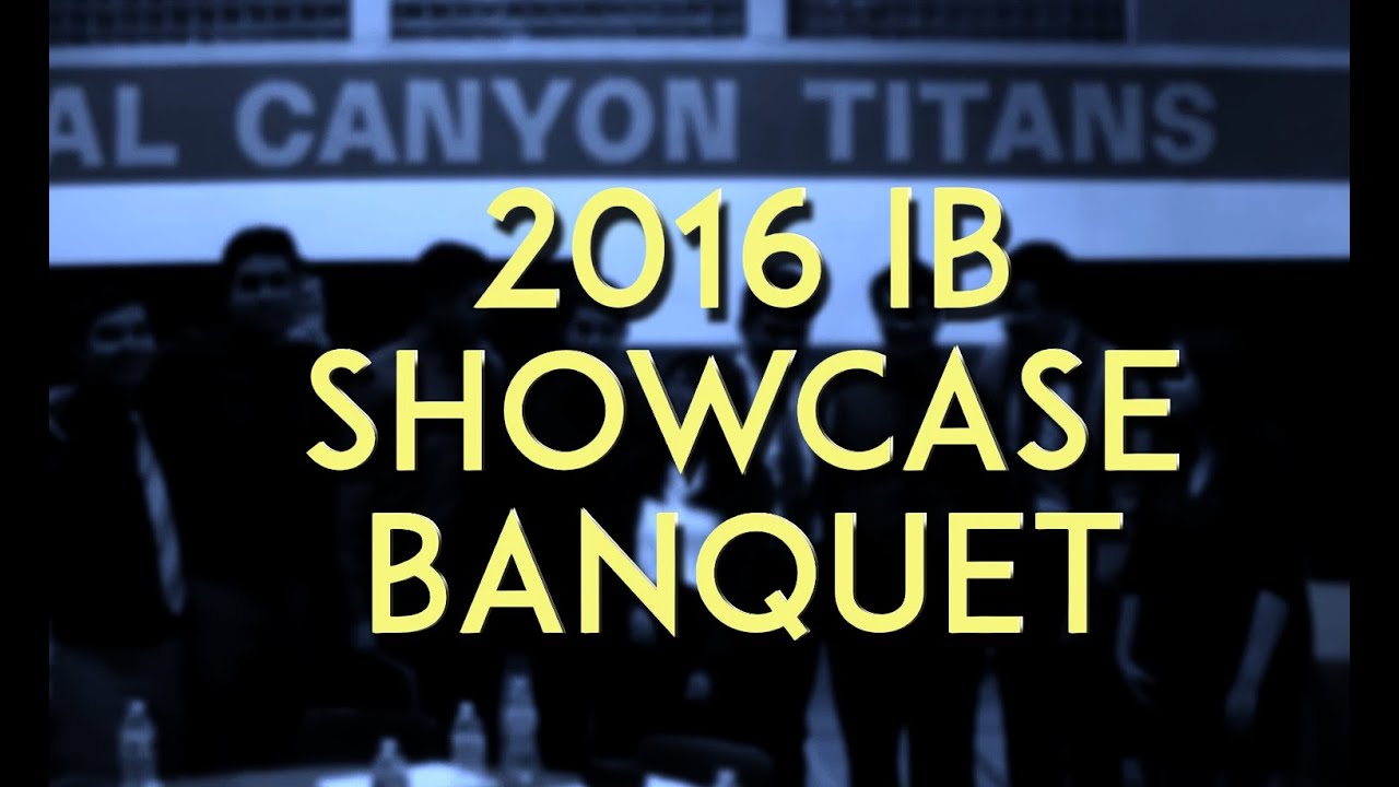TCHS IB Showcase Banquet 2016 - YouTube
