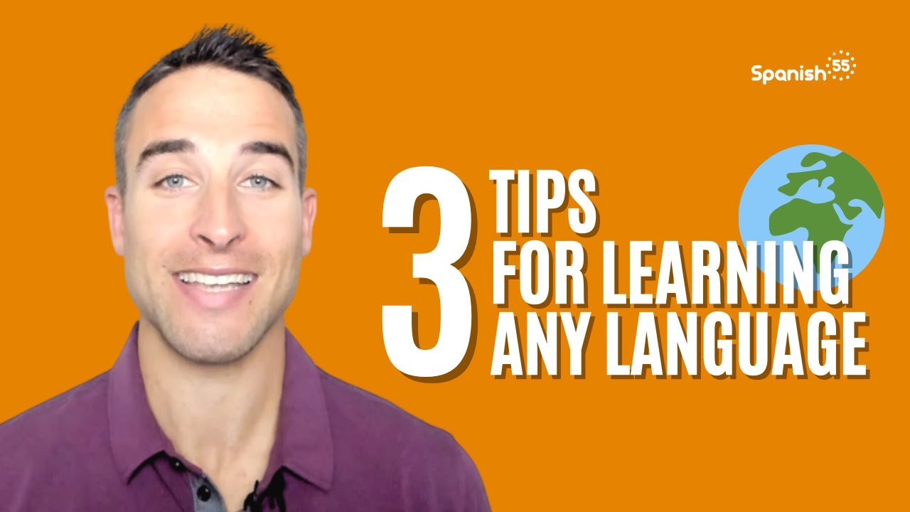 How To Learn Spanish or Any Language 3 TIPS To Set Yourself Up For how-to-learn-spanish-or-any-language-3-tips-to-set-yourself-up-for