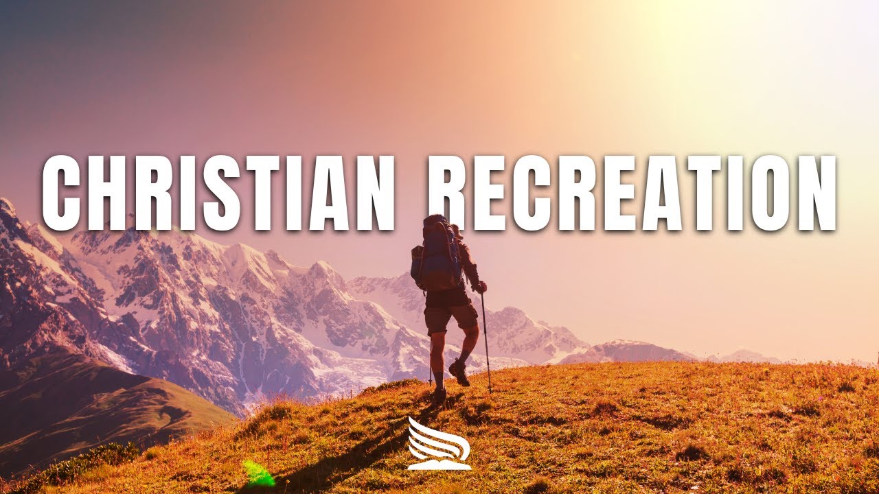 Christian Recreation - YouTube