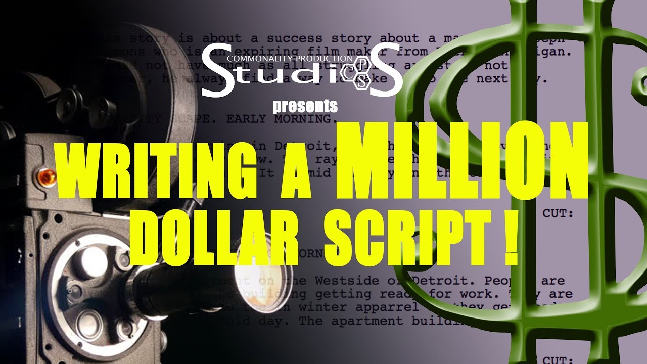 Writing a Million Dollar Script - YouTube