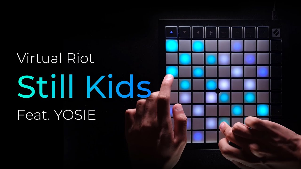 (OLD Version) Virtual Riot - Still Kids (feat. Yosie) | Launchpad ...