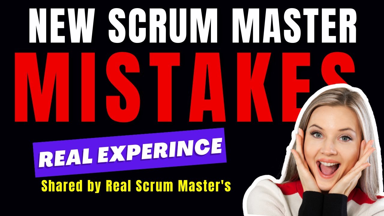 Avoid These Mistakes as a NEW Scrum Master I scrum master interview ...